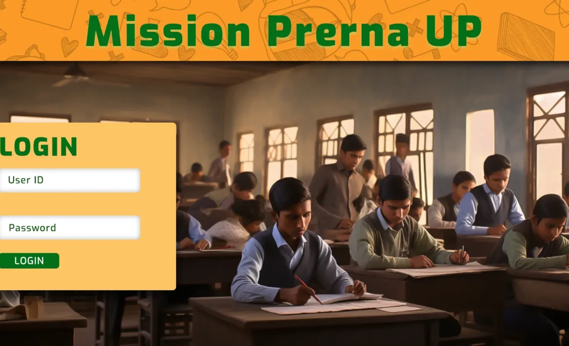 Prerna UP.in Guide: Mission Prerna Portal, Teacher Login, App & DBT in Uttar Pradesh